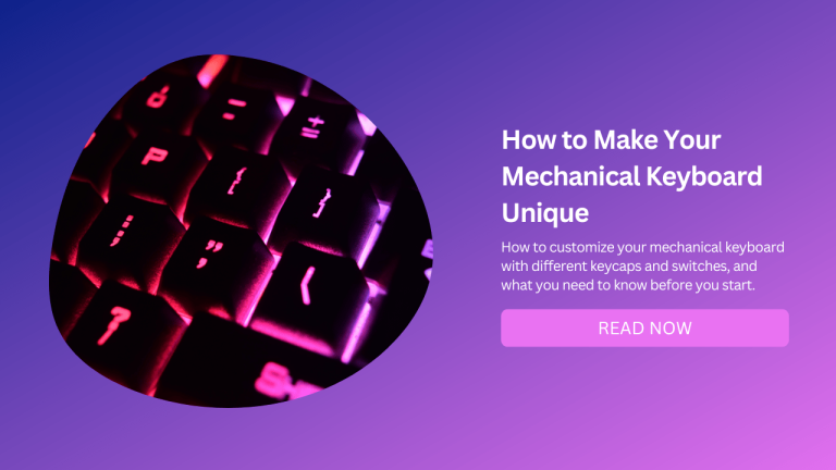 How to Personalize Your Mechanical Keyboard - Joltfly
