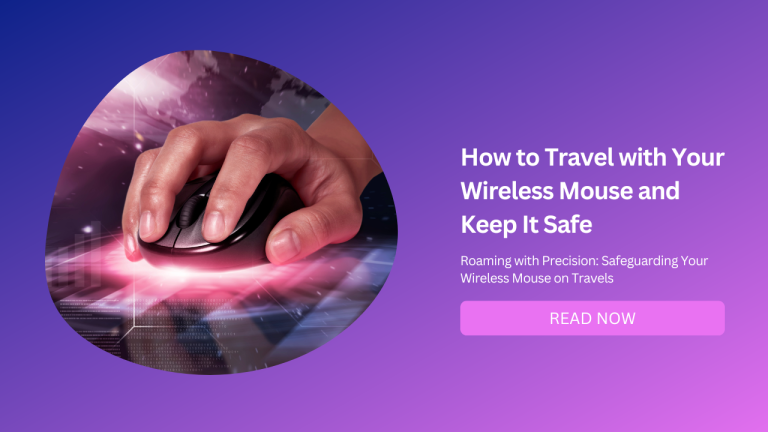 How to Travel with Your Wireless Mouse and Keep It Safe - Joltfly