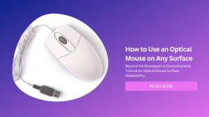 How to Use an Optical Mouse on Any Surface - Joltfly